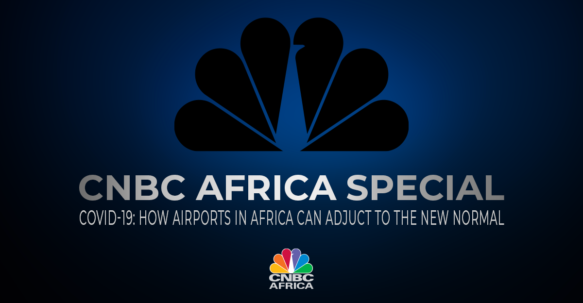 Securiport featured on CNBC Africa Special to discuss how airports in ...
